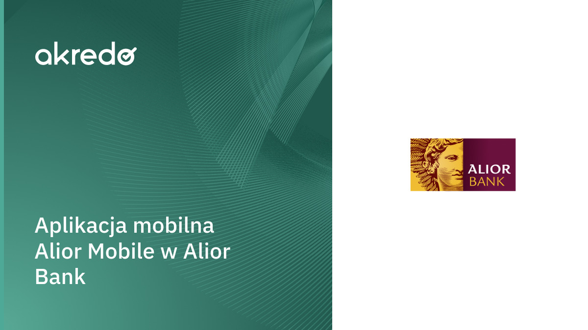Aplikacja mobilna Alior Mobile | akredo.pl