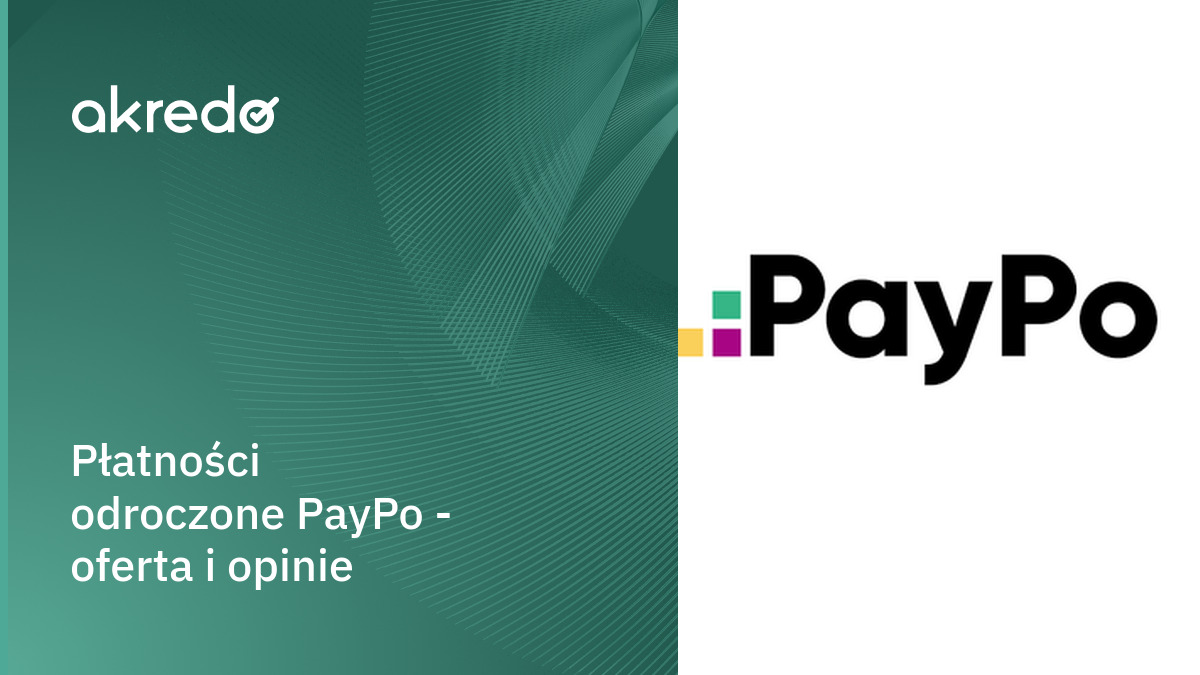 Płatności odroczone PayPo | akredo.pl