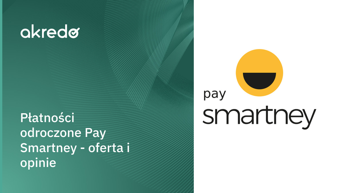 Płatności odroczone Pay Smartney | akredo.pl
