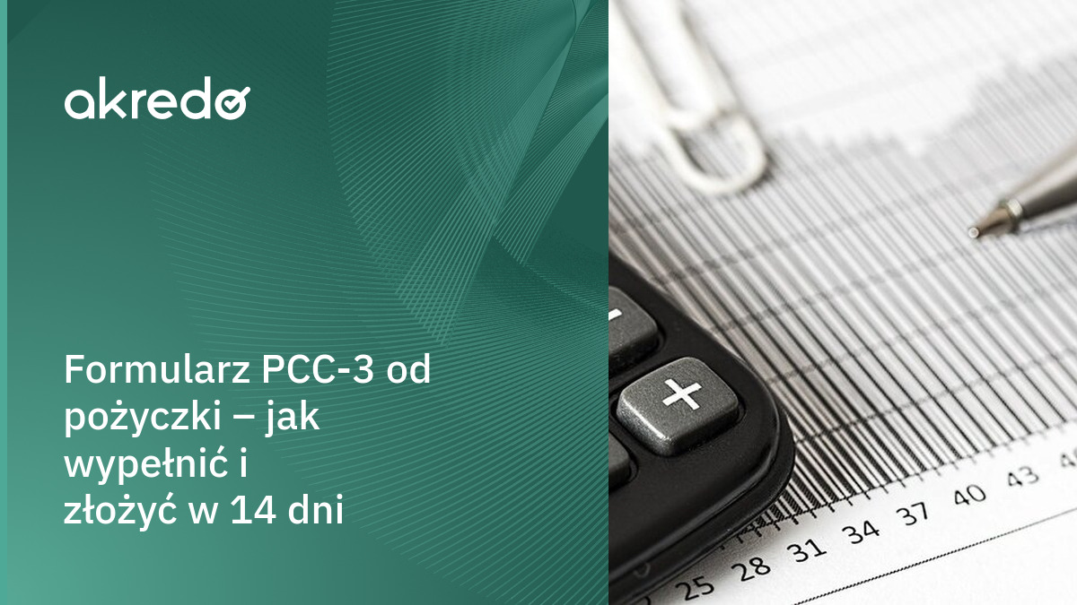 Formularz PCC-3 | Jak wypełnić i złożyć deklarację | akredo.pl